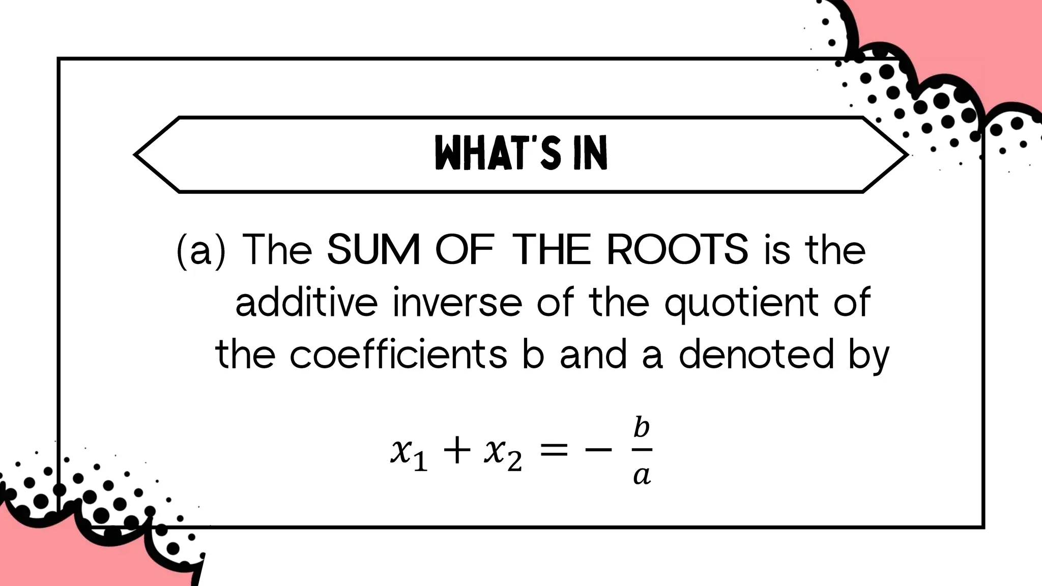 relation of roots and coefficient of a quadratic equation.pptx