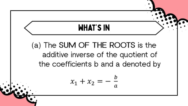 relation of roots and coefficient of a quadratic equation.pptx | Physics | Science
