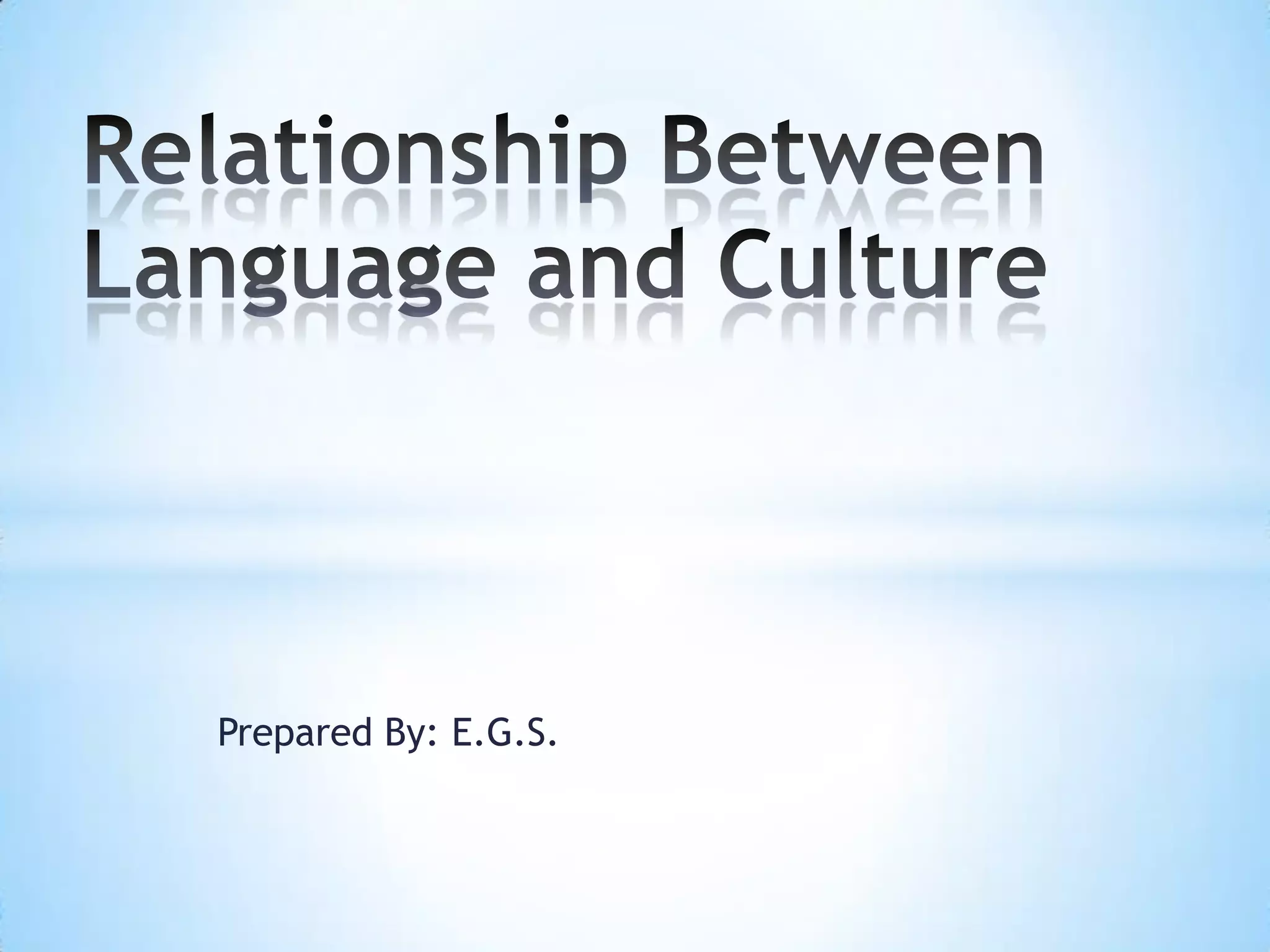 Relationship between Language and Culture | PPTX