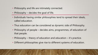 Relationship between philosophy and education | PPTX