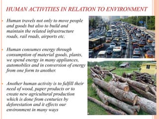 Relationship between man and physical environment | PPTX