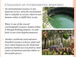 Relationship between man and physical environment | PPTX