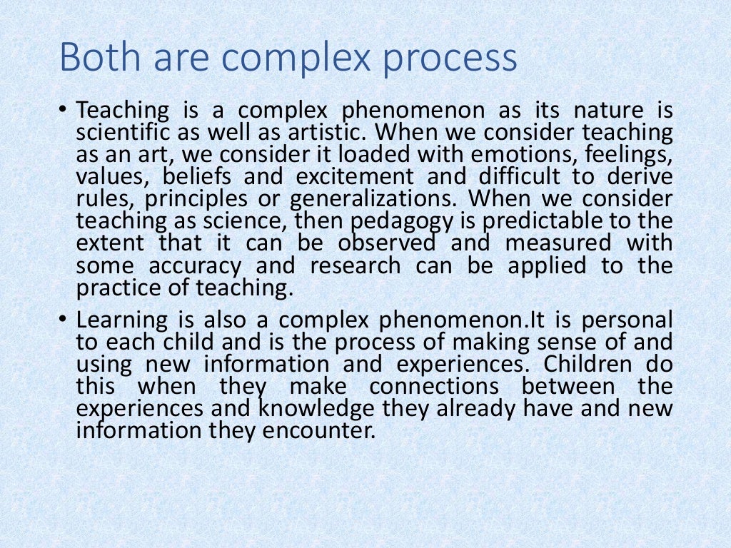 Relationship between teaching and learning Relationship between teaching and learning