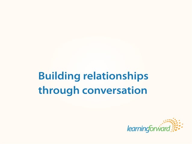 Building relationships through conversation | PPT