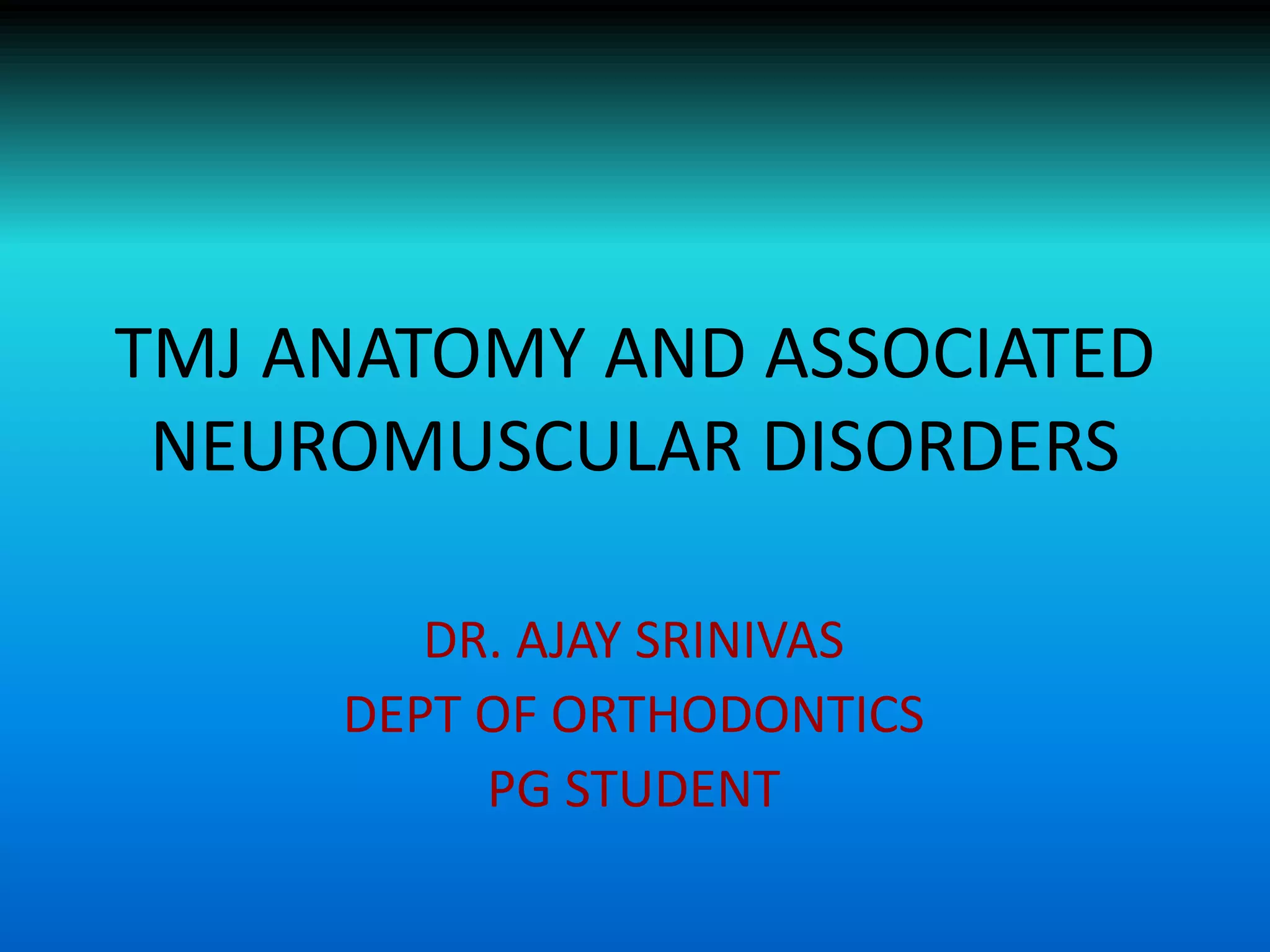 Relationship of tmj anatomy and pathology and related | PPTX
