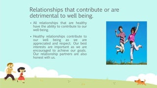 Relationships and their influence on well being 1 | PPTX