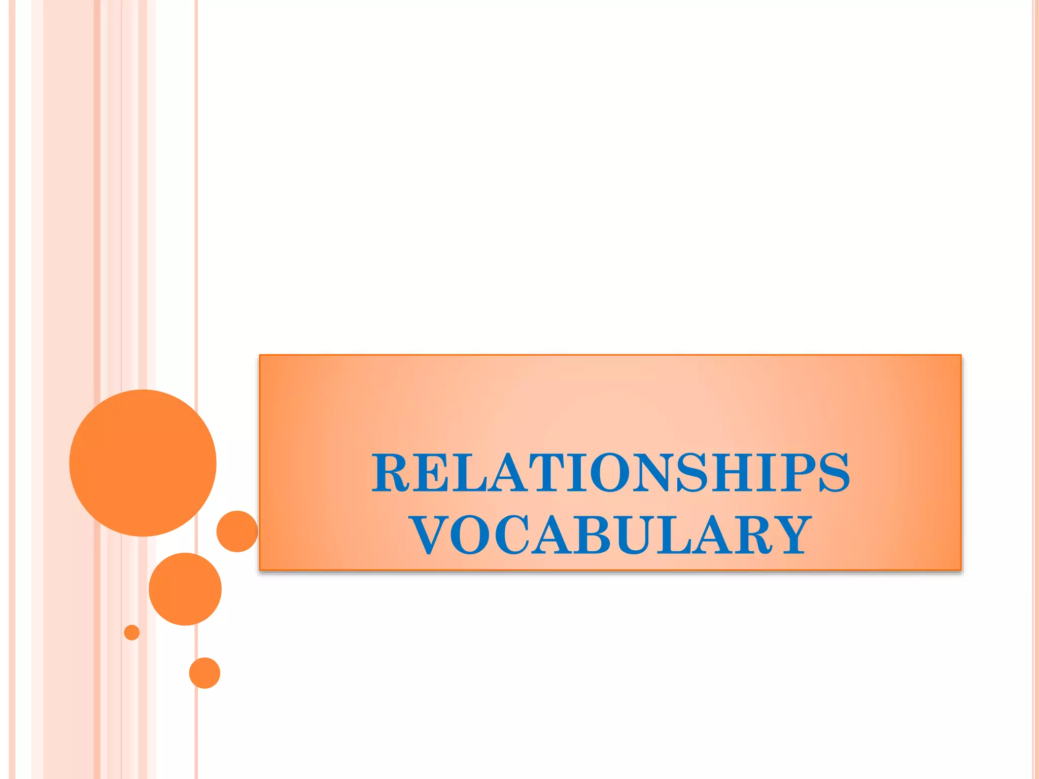 Relationships vocabulary | PPTX
