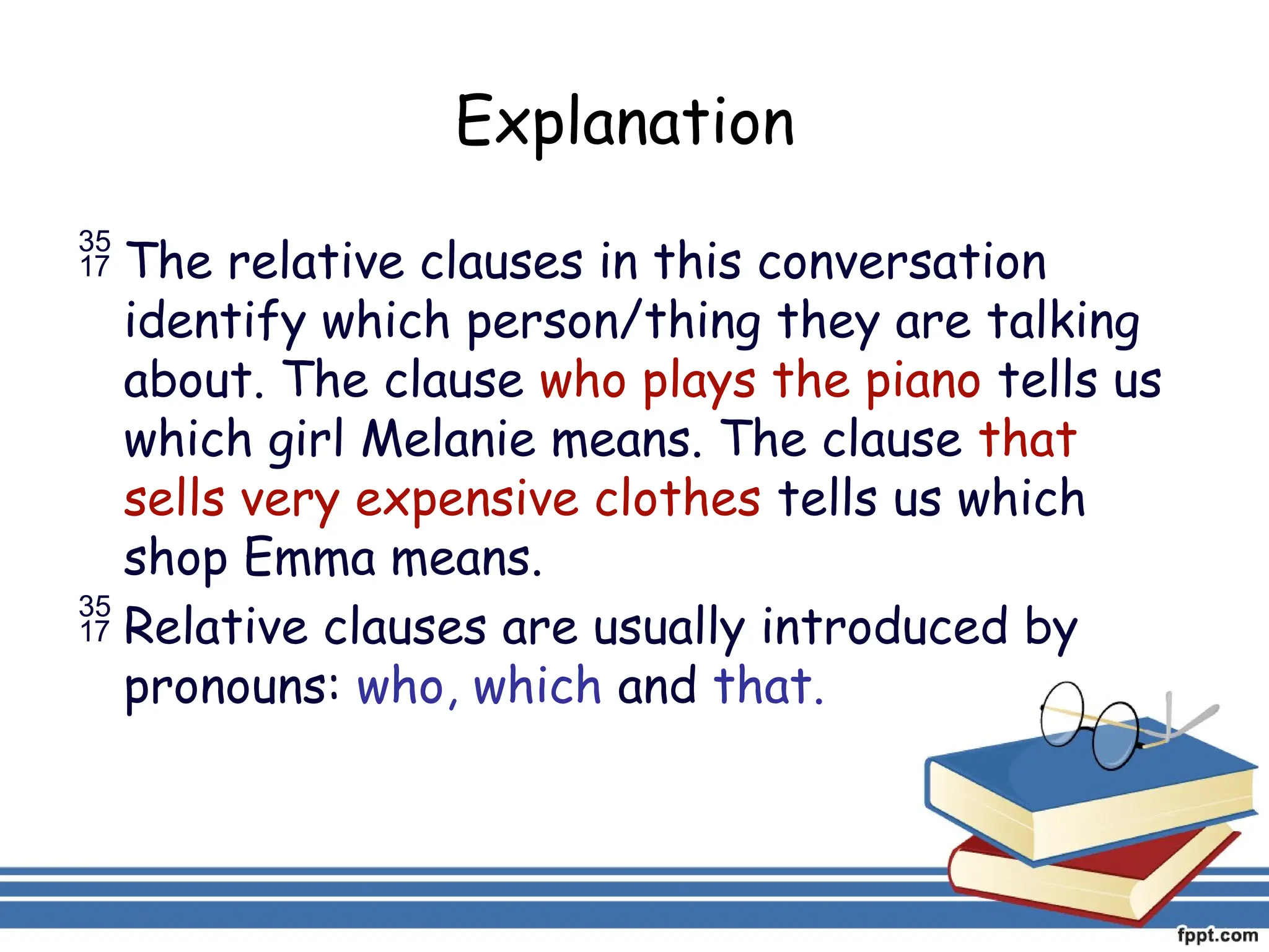 Relative clauses. Descrption of the types of relative clauses in ...