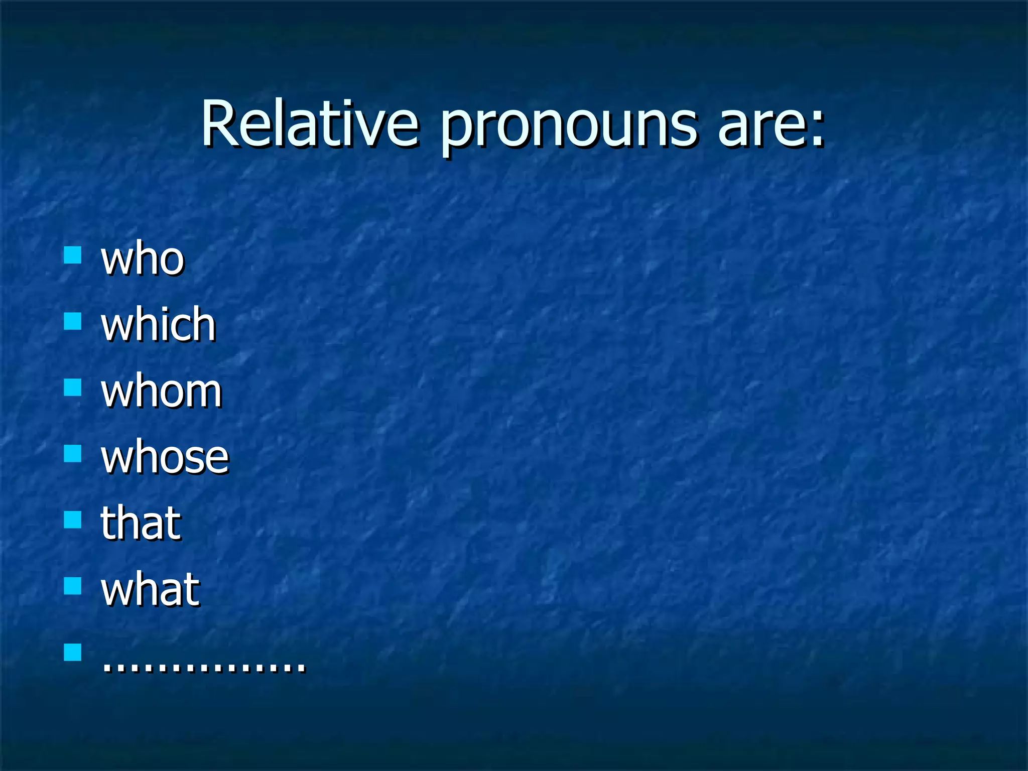 Relative Pronouns | PPT