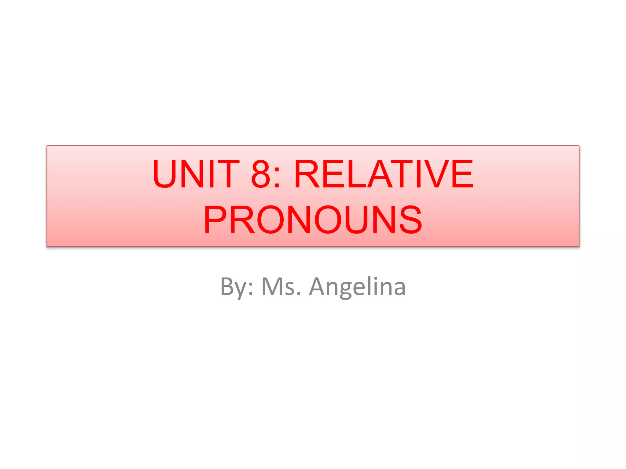 relative-pronouns | PPT