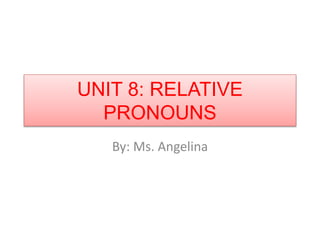 relative-pronouns | PPT