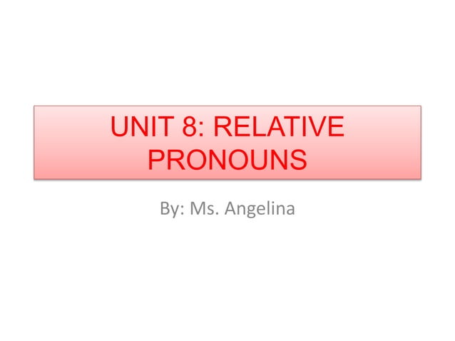 relative-pronouns | PPT