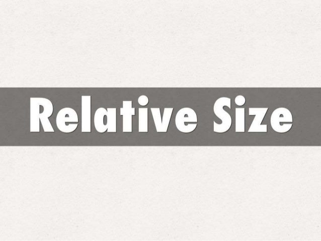 Relative size