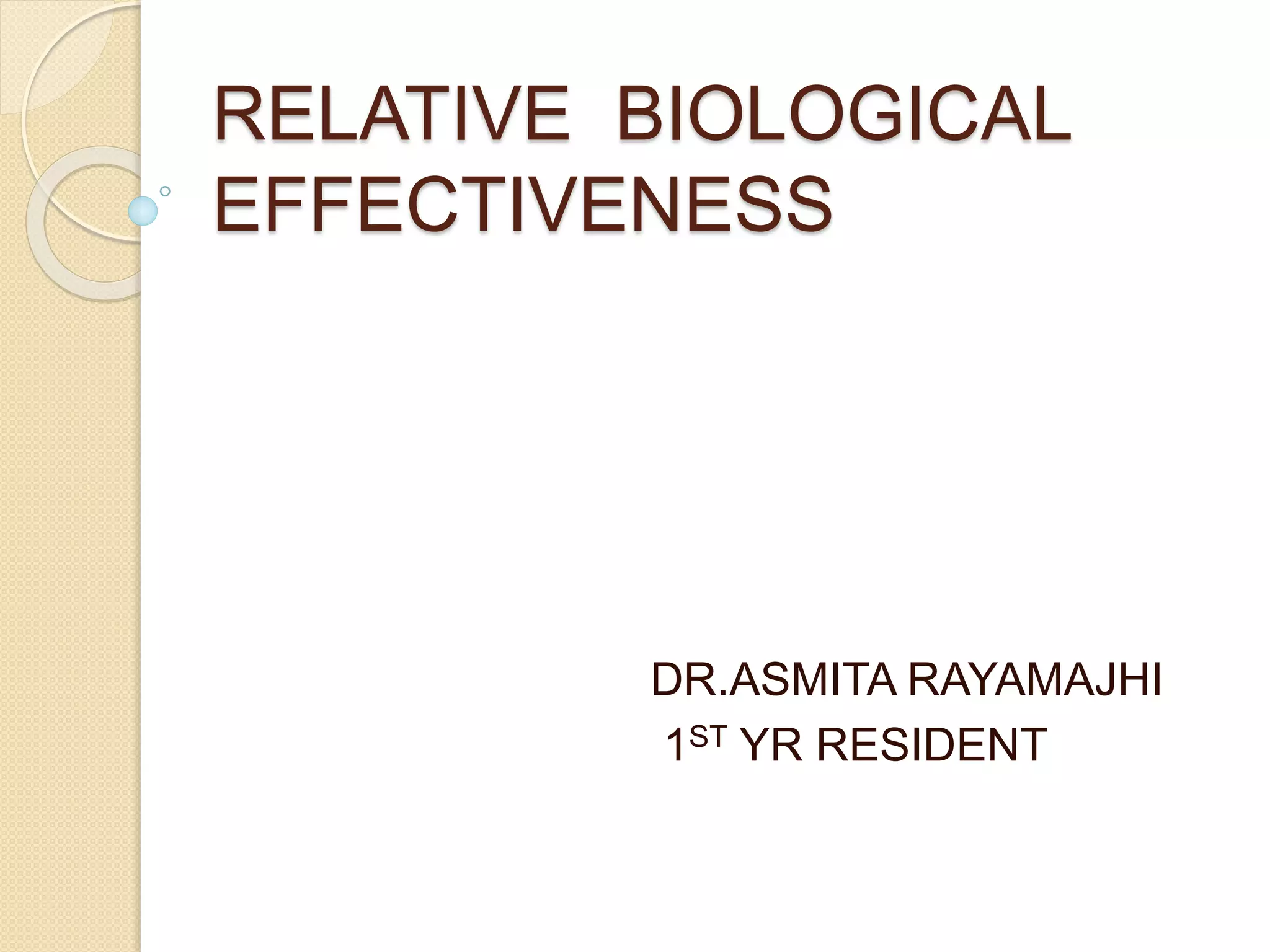 Relative biological effectiveness | PPTX