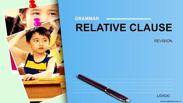ENGLISH GRAMMAR FOR EFL - RELATIVE CLAUSE | PPTX