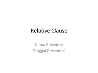 Relative_Clause_and_Relative_Pronoun_Presentation.pptx
