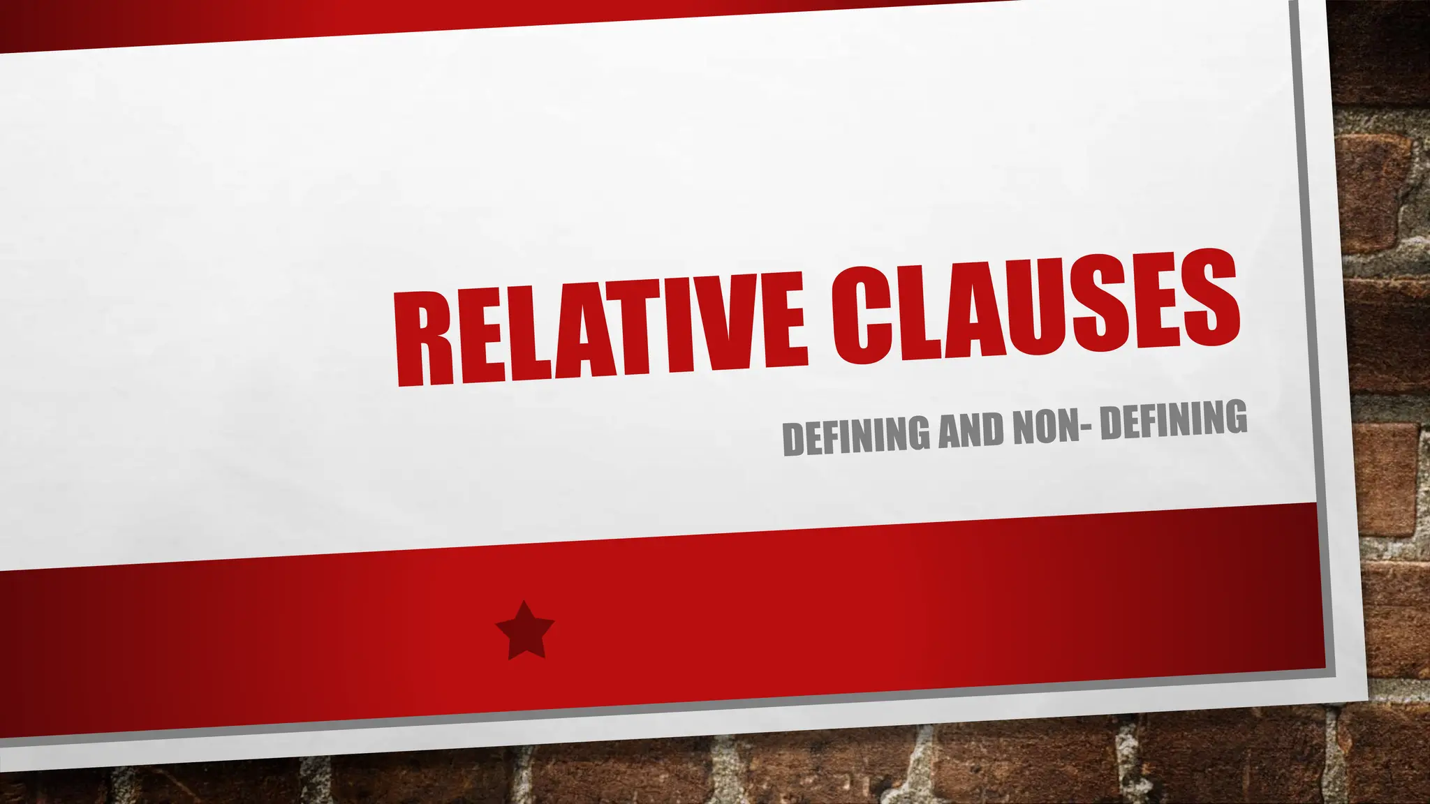 Defining and non defining Relative Clauses | PPT