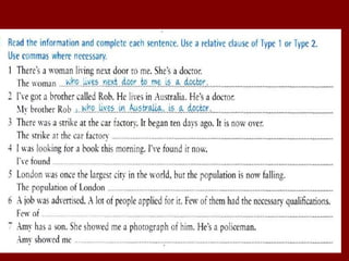 Relative Clauses 2 Exercises - Whose - Non-Defining | PPT