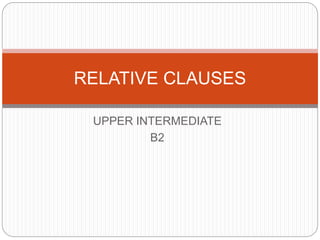 relativeclausesupperintermedite.pptx | Resume Writing and Advice | Job ...