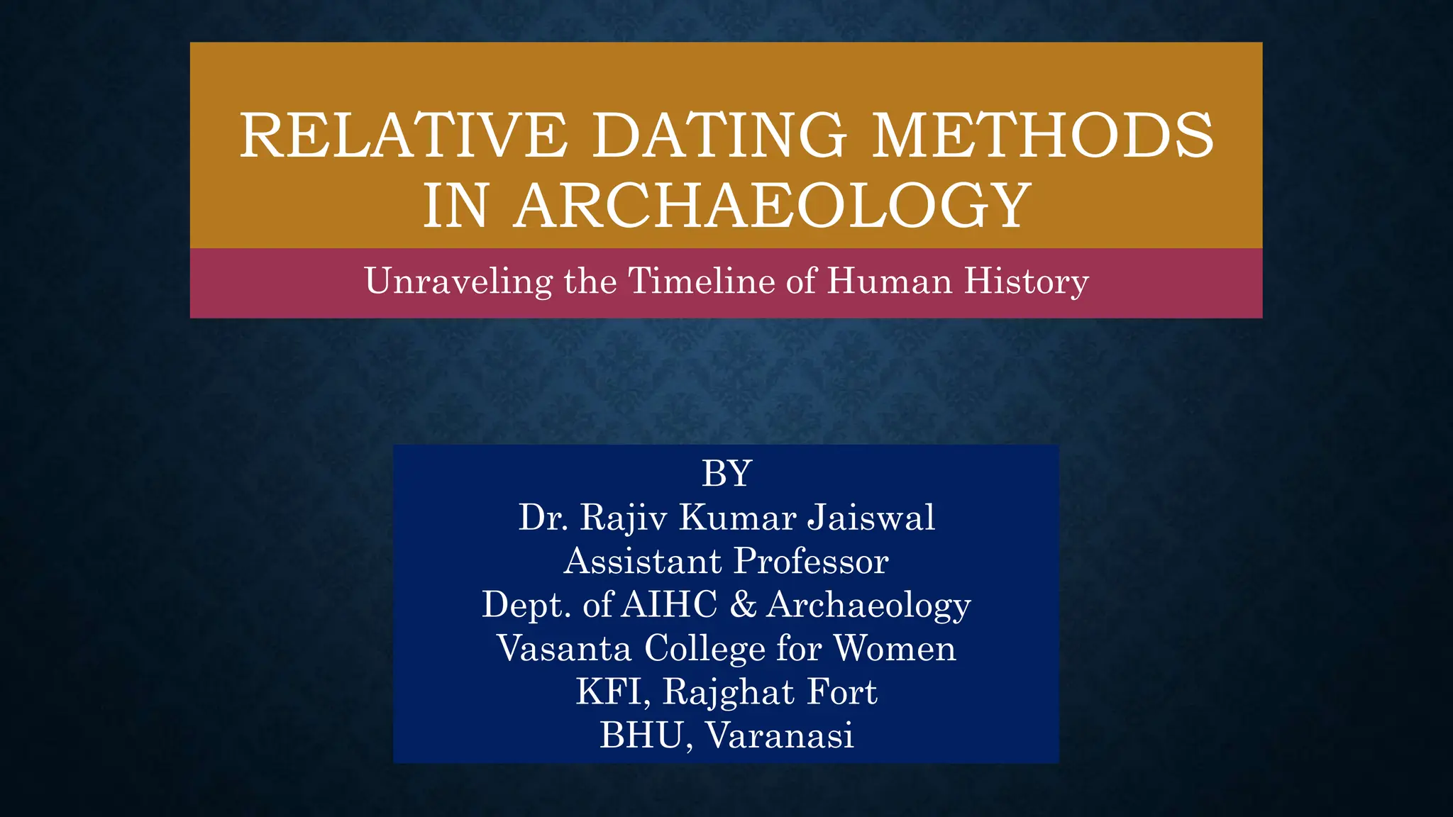 Relative Dating Methods in Archaeology.pptx