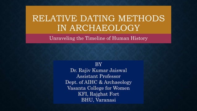 Relative Dating Methods in Archaeology.pptx