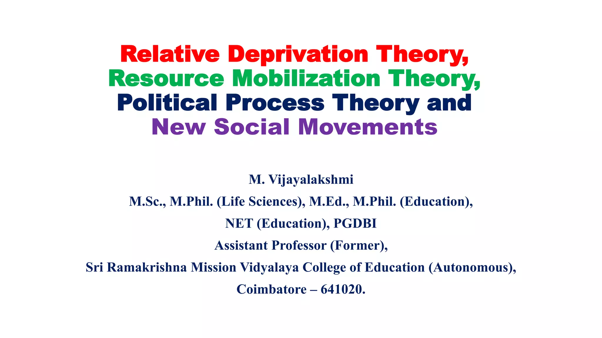 Relative Deprivation Theory, Resource Mobilization Theory, Political ...