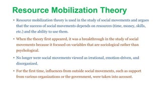 Relative Deprivation Theory, Resource Mobilization Theory, Political ...