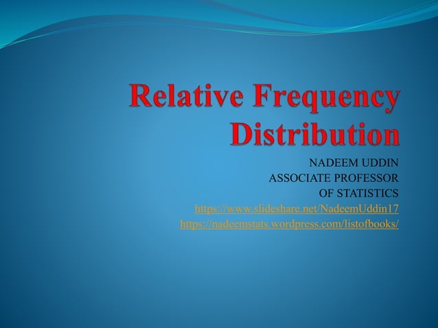 Relative frequency distribution | PPTX