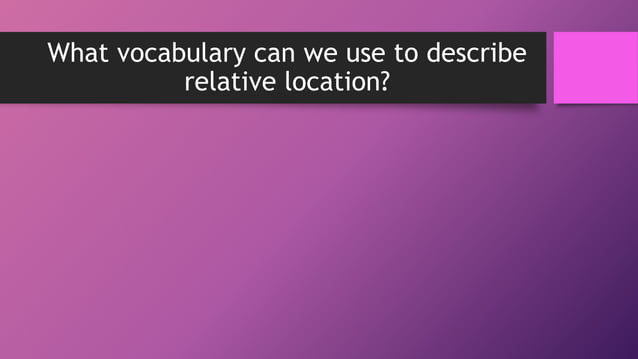 Relative Location | PPTX | Geography | Science