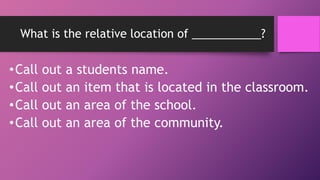 Relative Location | PPTX | Geography | Science