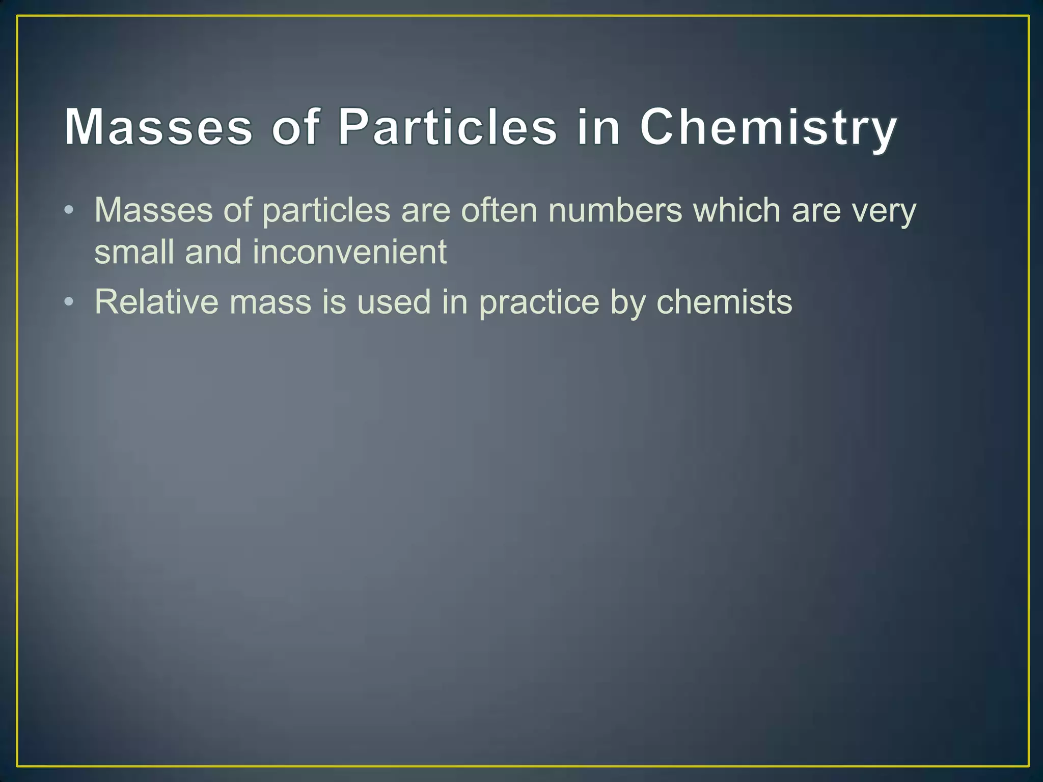 Relative masses of atoms and molecules | PPTX | Chemistry | Science