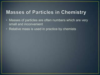 Relative masses of atoms and molecules | PPTX | Chemistry | Science