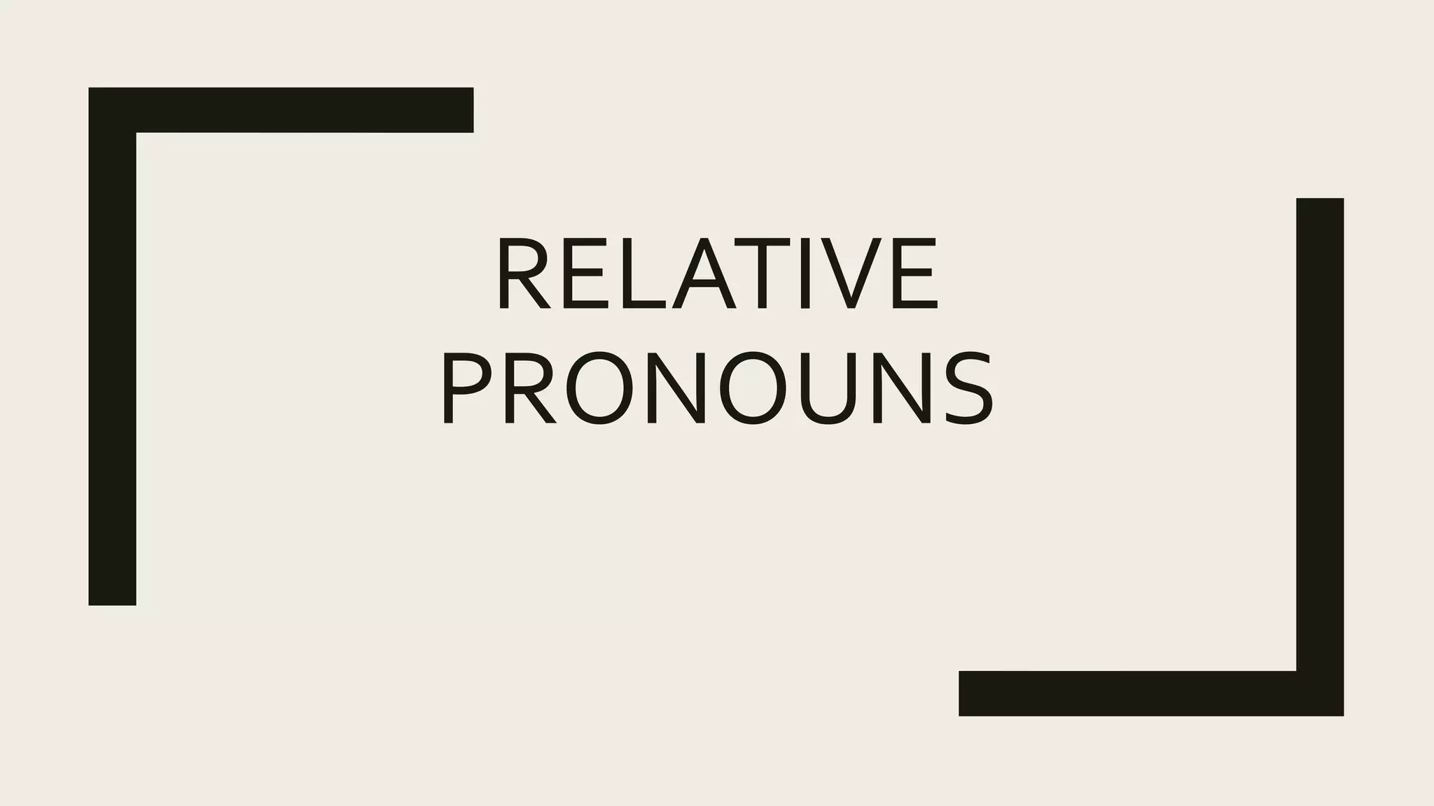 Relative pronouns | PPTX