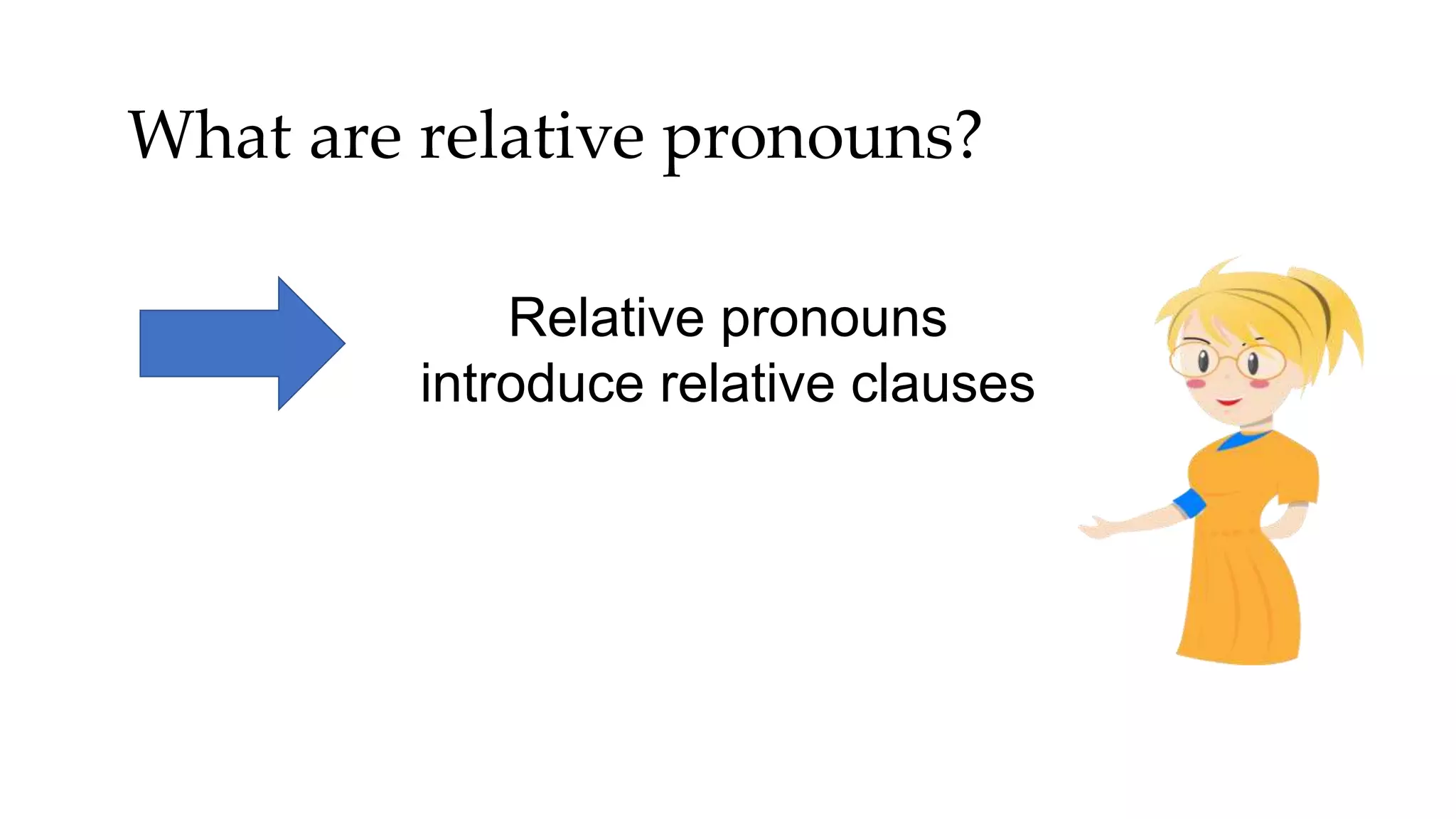Relative pronouns | PPTX