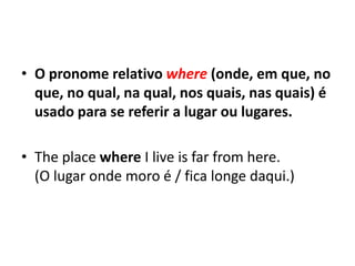Relative pronouns 3º ano - 3º bimestre | PPTX