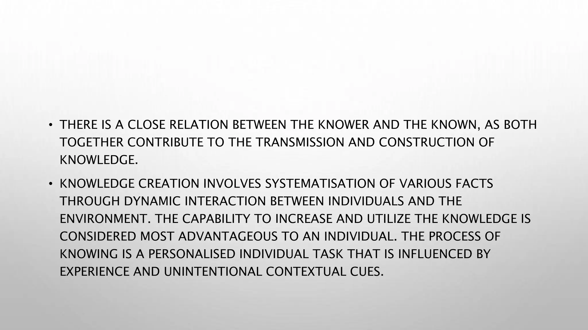 Relative Roles of Knower and the Known in knowledge transmission and ...