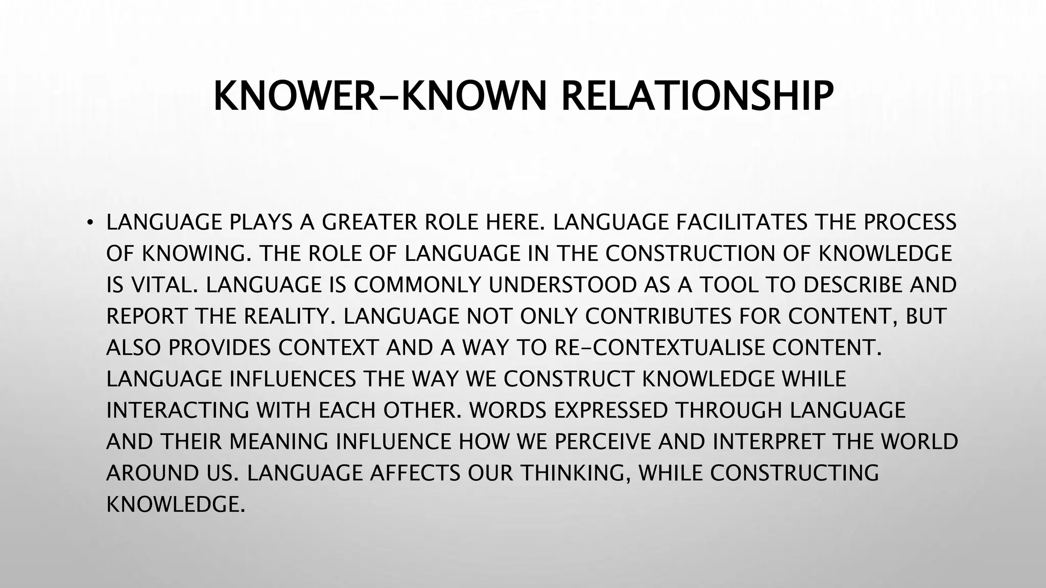 Relative Roles of Knower and the Known in knowledge transmission and ...