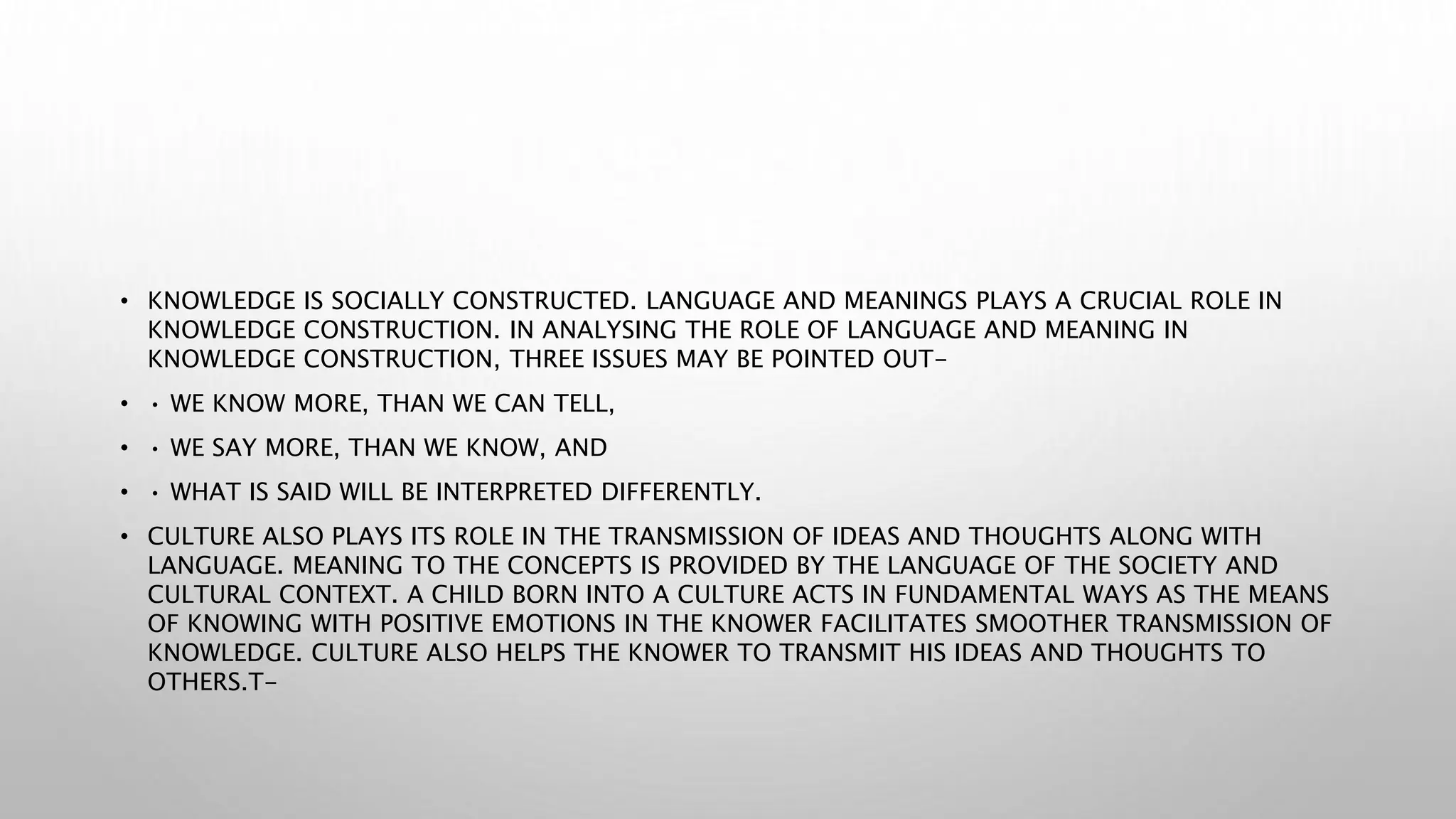 Relative Roles of Knower and the Known in knowledge transmission and ...