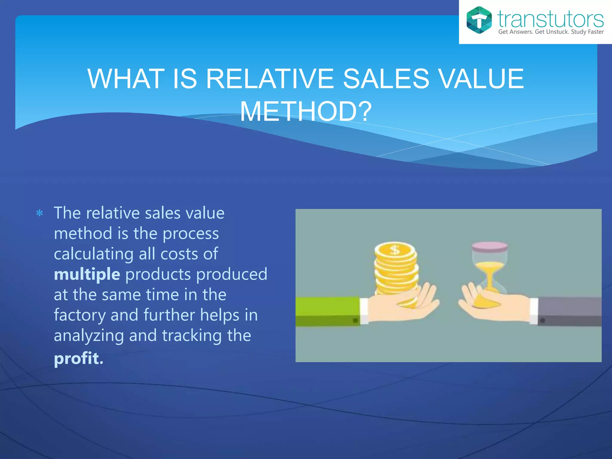 Relative Sales Value | Accounting | PPTX