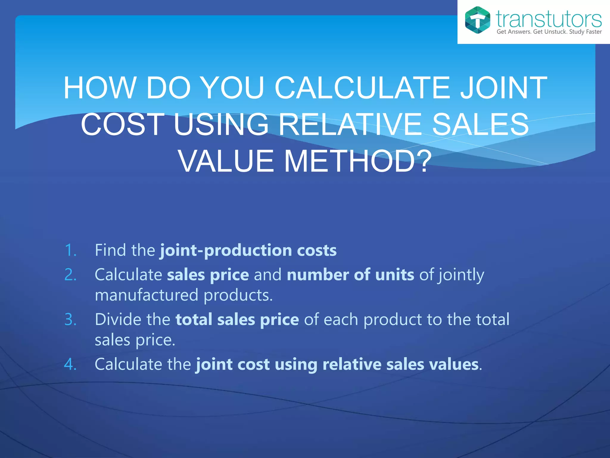 Relative Sales Value | Accounting | PPTX