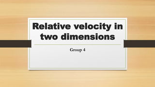 Relative velocity in two dimensions | PPTX