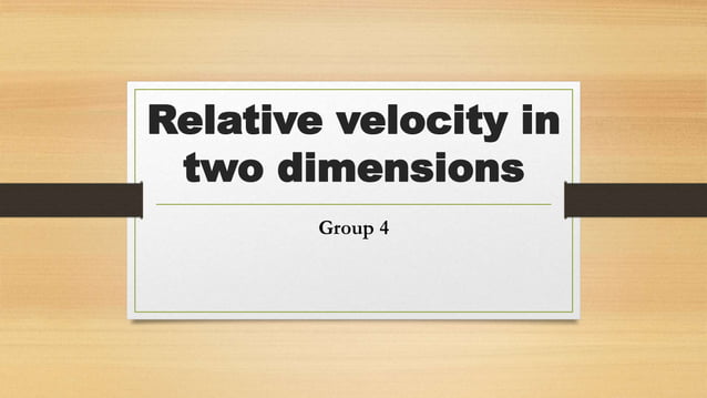 Relative velocity in two dimensions | PPTX