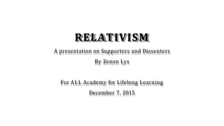relativism-151210181112.pptx
