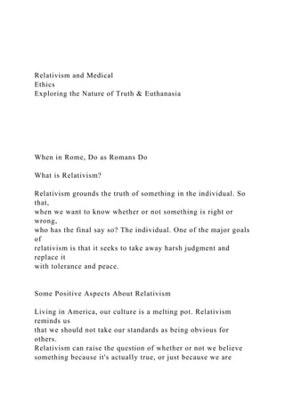 Relativism and Medical Ethics Exploring the Nature of Trut.docx