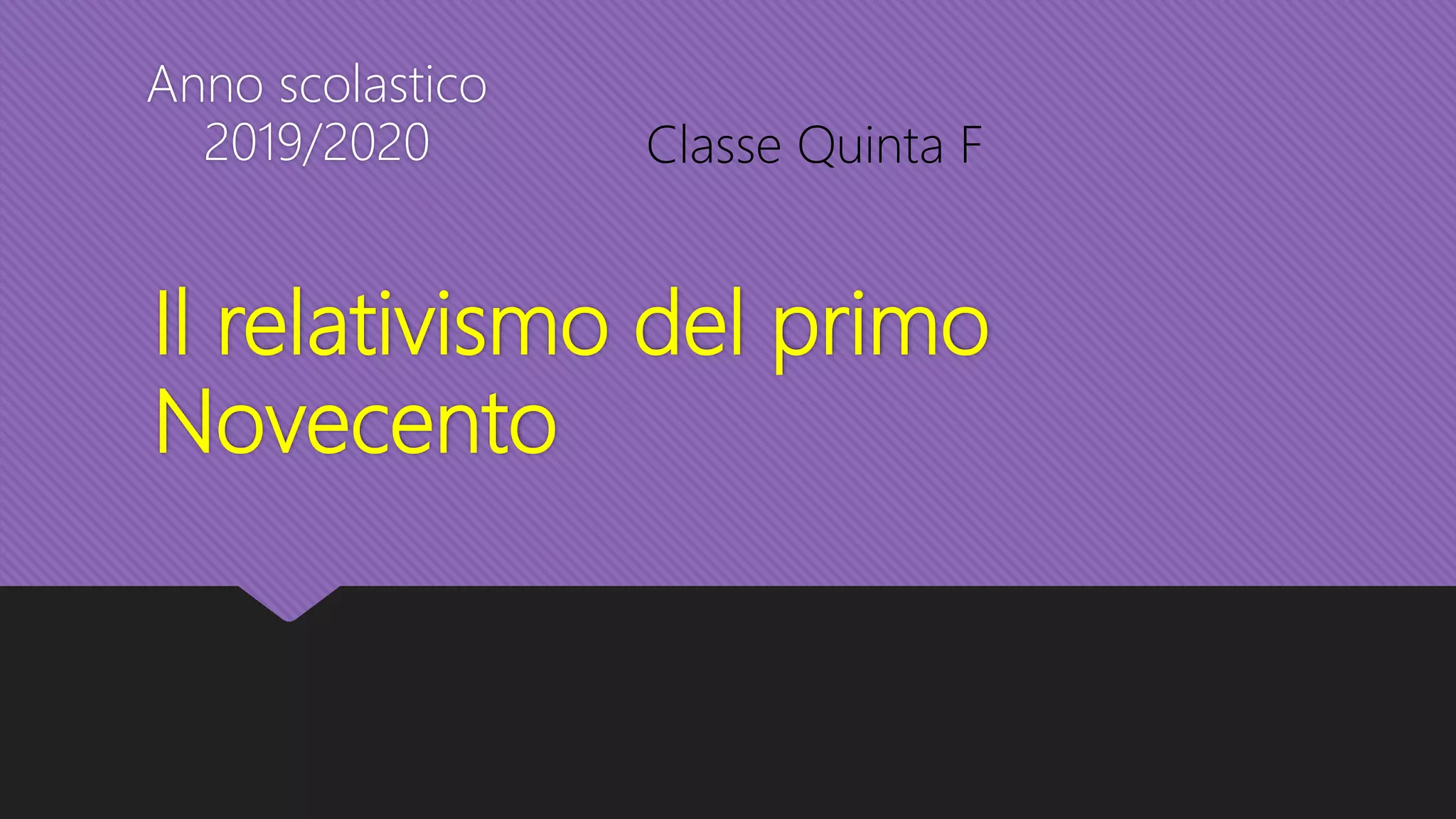 Relativismo del primo 900 | PPTX