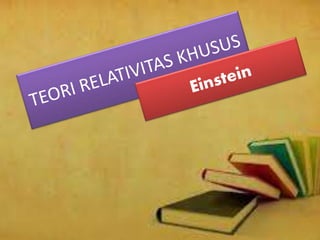 Relativitas khusus | PPT