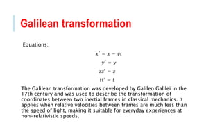 Einstein's Theory of relativity. Galiliean Transformation | PPTX