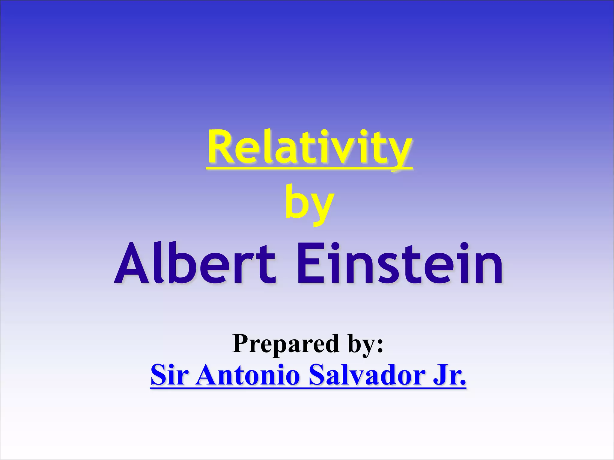 Relativity by Albert einstein | PPTX