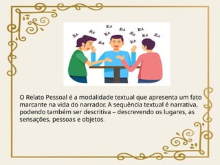 Relato Pessoal.pptx aula fundamental 2.. | PPTX
