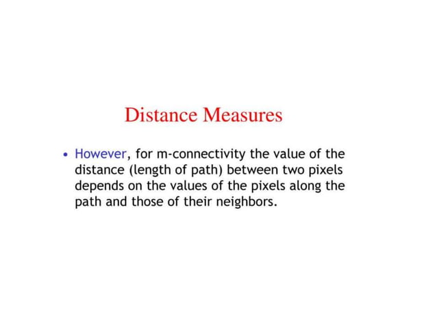 relatrionship of pixels - Connectivity.ppt